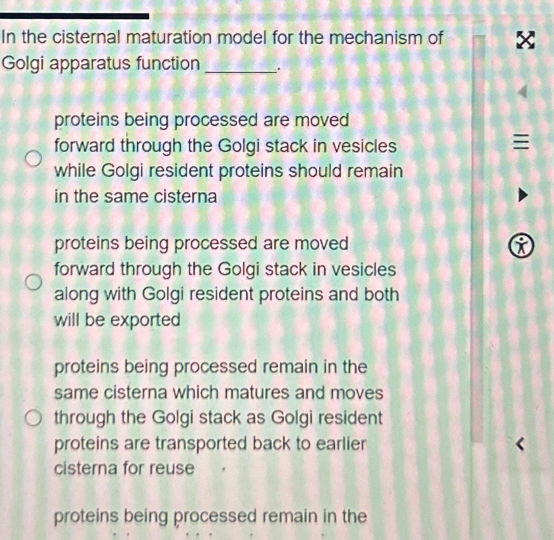 Solved In the cisternal maturation model for the mechanism | Chegg.com