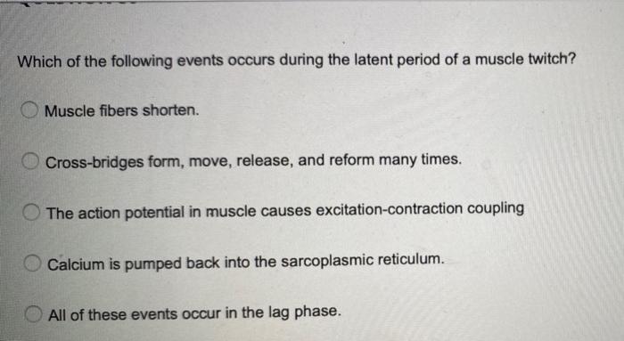 Solved Which of the following events occurs during the | Chegg.com