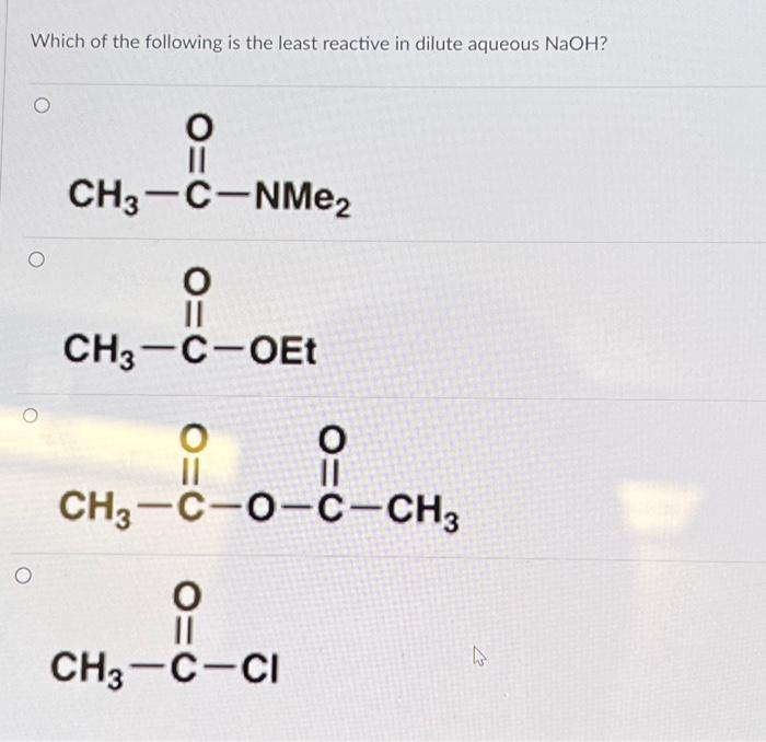 Solved Which of the following is the least reactive in | Chegg.com