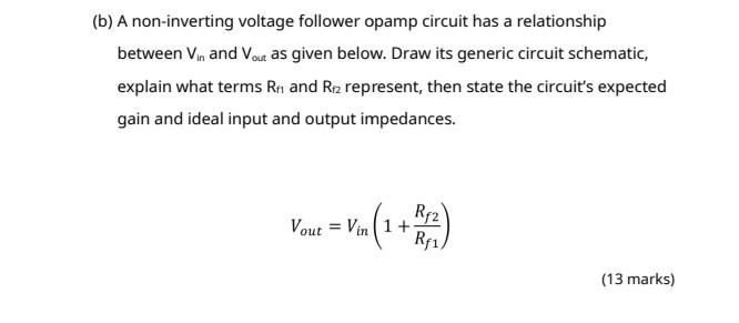 Solved (b) A non-inverting voltage follower opamp circuit | Chegg.com