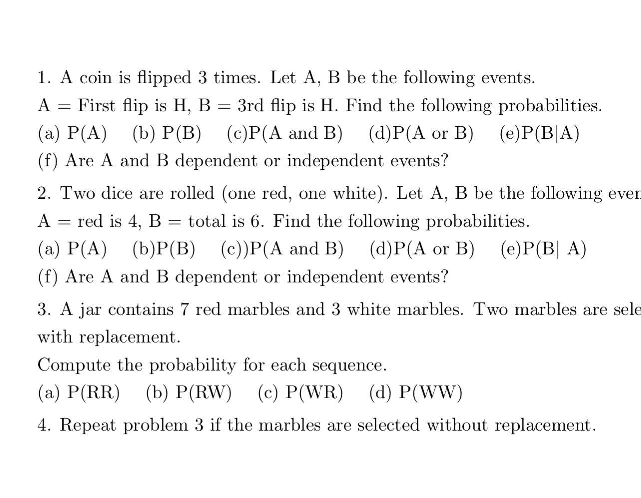 Solved A coin is flipped 3 ﻿times. Let A,B ﻿be the following | Chegg.com