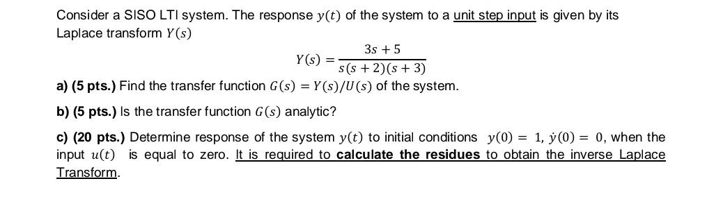 Solved Consider a SISO LTI system. The response y(t) of the | Chegg.com