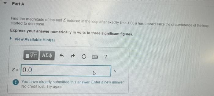 Solved Part A Shrinking Loop. A circular loop of flexible on | Chegg.com