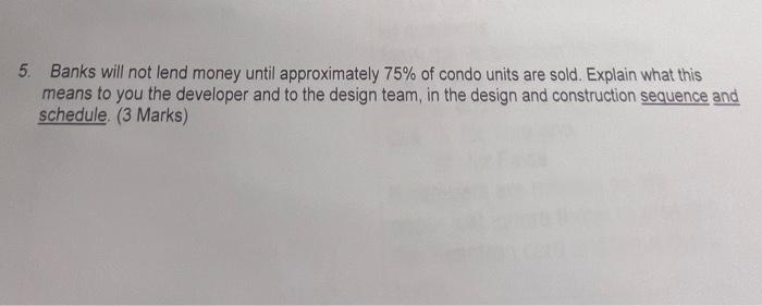 Solved 5. Banks will not lend money until approximately 75% | Chegg.com