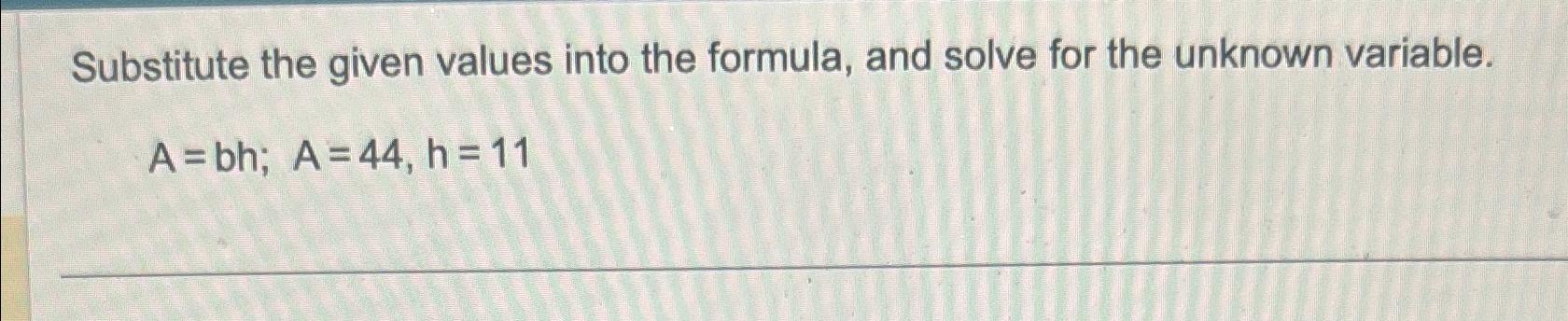 Solved Substitute the given values into the formula, and | Chegg.com