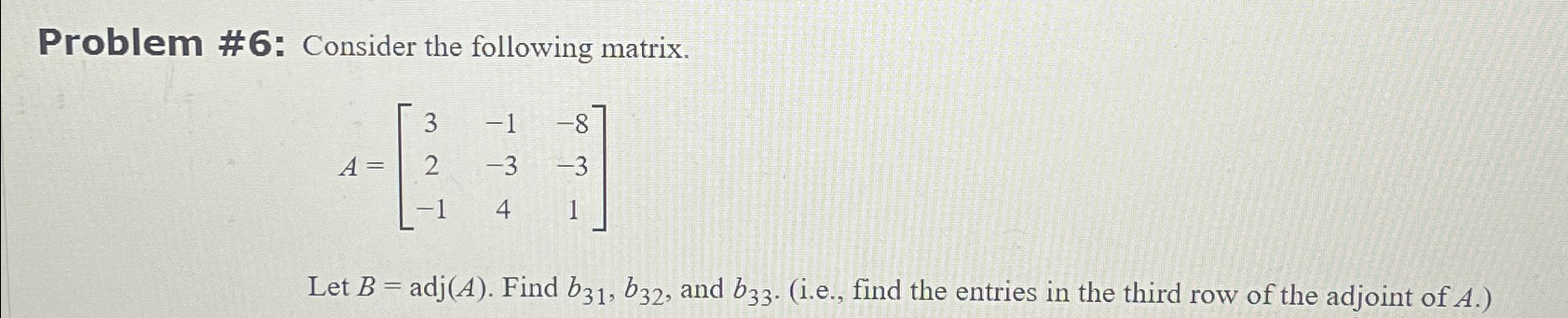 Solved Problem #6: Consider the following | Chegg.com