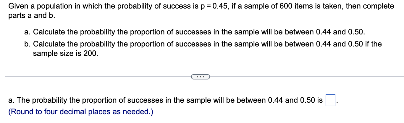 Solved a. ﻿The probability the proportion of successes in | Chegg.com