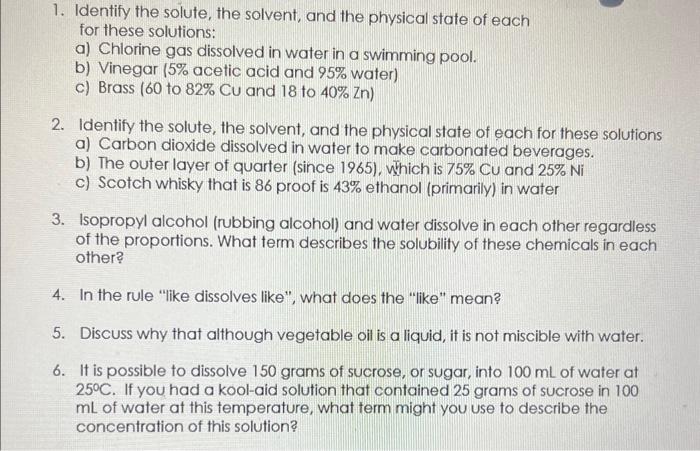 Solved 1. Identify the solute, the solvent, and the physical | Chegg.com