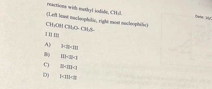 Solved 8. List the following nucleophiles in the order of | Chegg.com