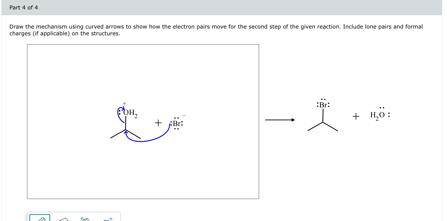 Solved Part 4 ﻿of 4Draw the mechanism using curved arrows to | Chegg.com