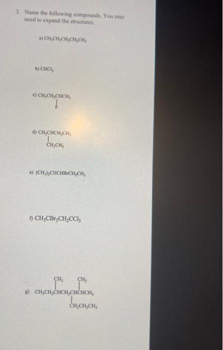 Solved Name the following compounds. You may need to expand | Chegg.com