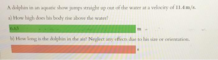 Solved A dolphin in an aquatic show jumps straight up out of | Chegg.com