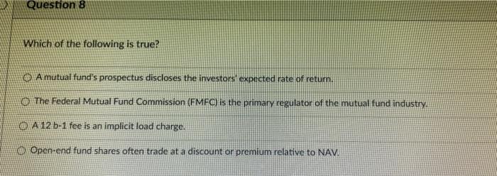 Which of the following is true? A mutual fund's | Chegg.com