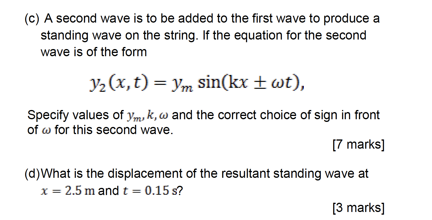 Solved (c) ﻿A second wave is to be added to the first wave | Chegg.com