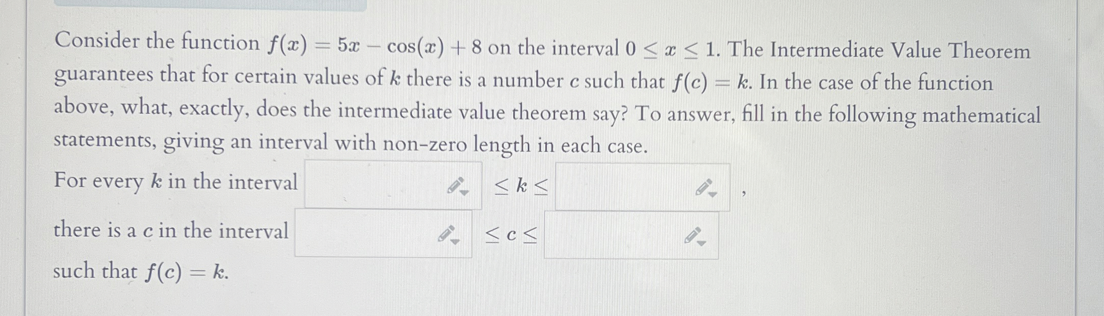 Solved Consider the function f(x)=5x-cos(x)+8 ﻿on the | Chegg.com
