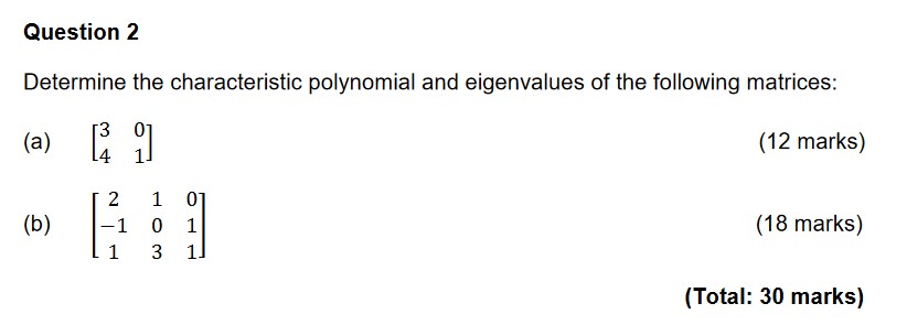 Solved Question 2Determine the characteristic polynomial and | Chegg.com