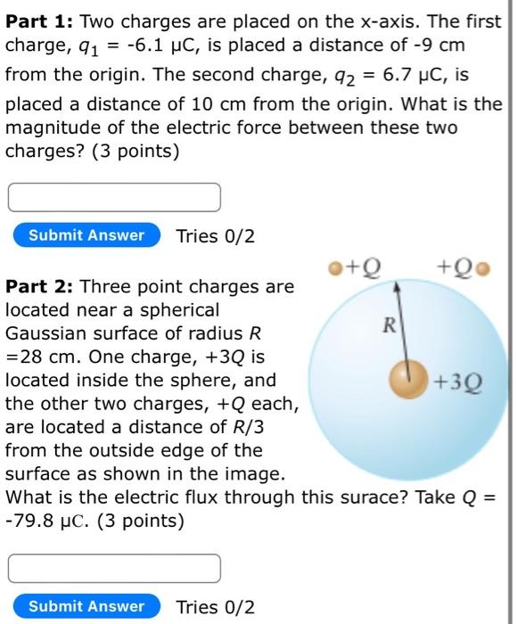 Solved Part 1: Two charges are placed on the x-axis. The | Chegg.com