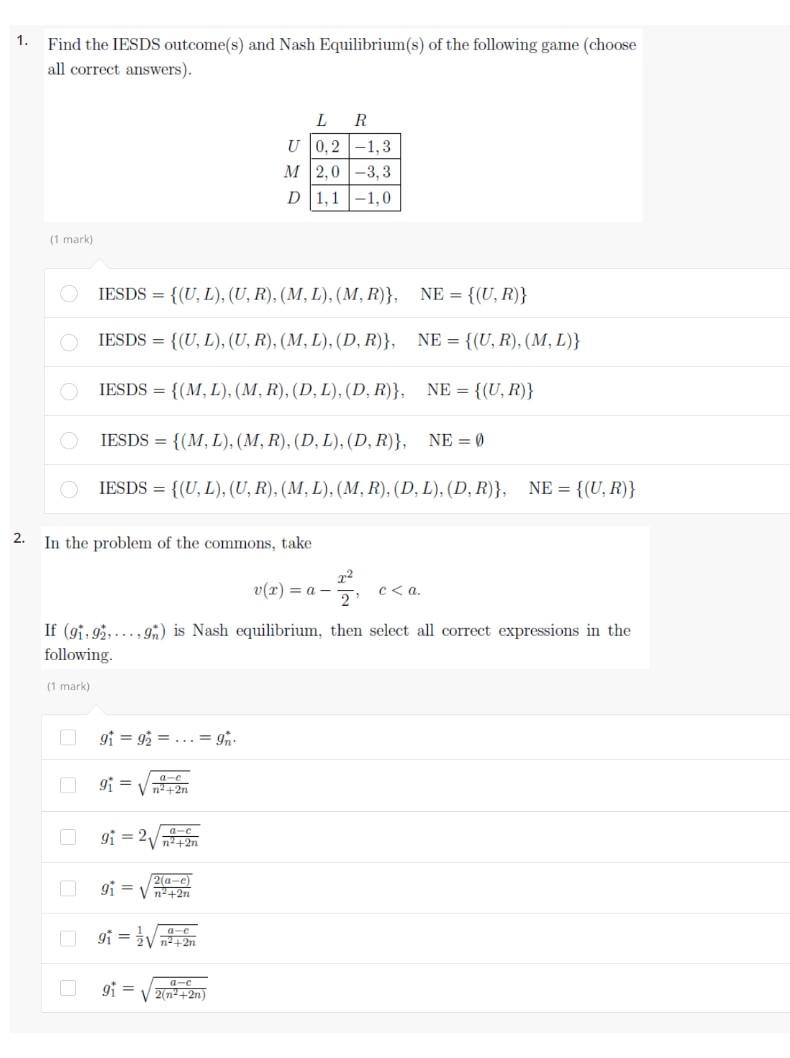Solved 1. Find the IESDS outcome(s) and Nash Equilibrium(s) | Chegg.com