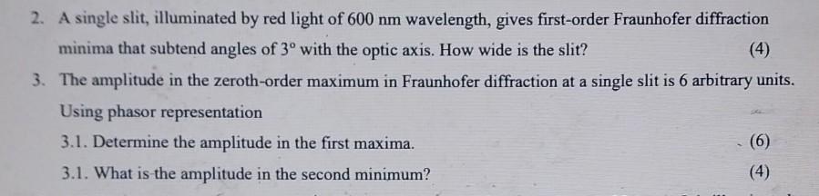 Solved 2. A single slit, illuminated by red light of 600 nm | Chegg.com