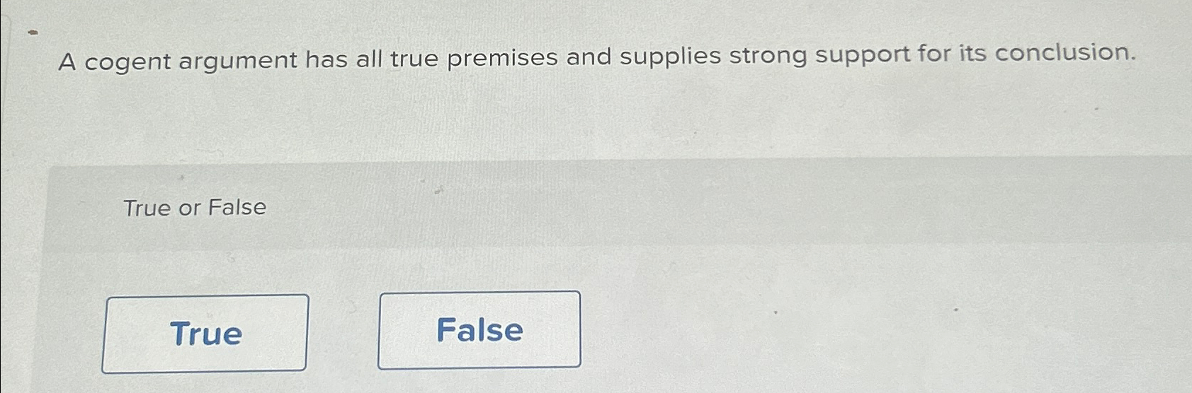 Solved A Cogent Argument Has All True Premises And Supplies