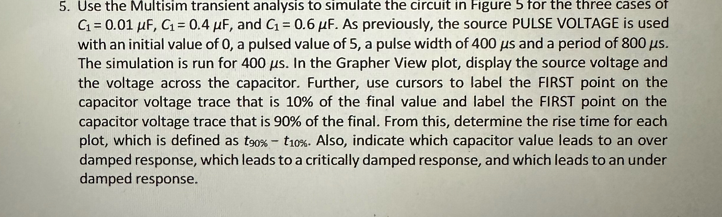 Use the Multisim transient analysis to simulate the | Chegg.com