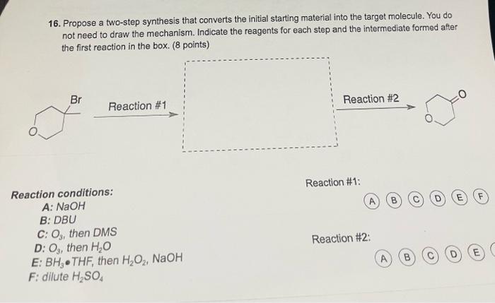 Solved 16. Propose a two-step synthesis that converts the | Chegg.com