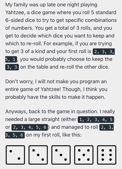 My family was up late one night playing Yahtzee, a | Chegg.com