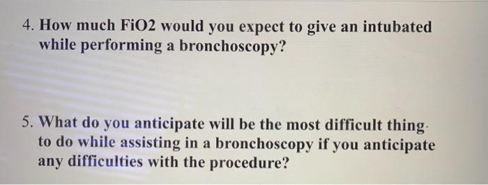Solved 4. How much FiO2 would you expect to give an | Chegg.com