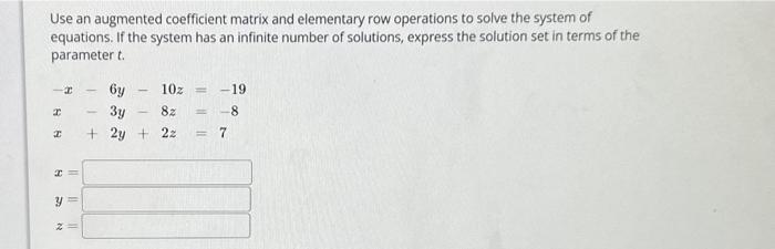 Solved Use an augmented coefficient matrix and elementary | Chegg.com