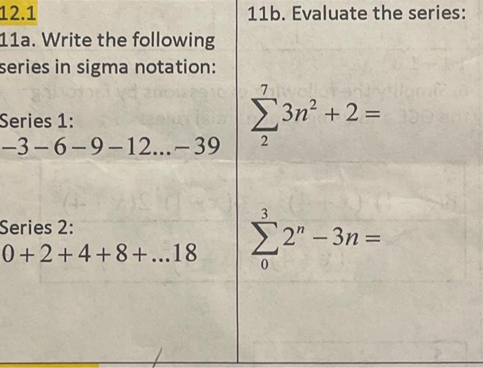Solved 12.1 11a. Write the following series in sigma | Chegg.com