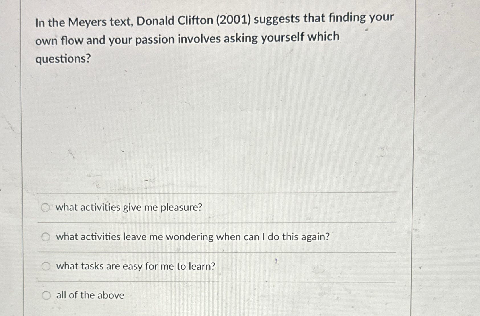Solved In the Meyers text, Donald Clifton (2001) ﻿suggests | Chegg.com