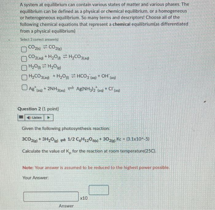 Solved A system at equilibrium can contain various states of | Chegg.com