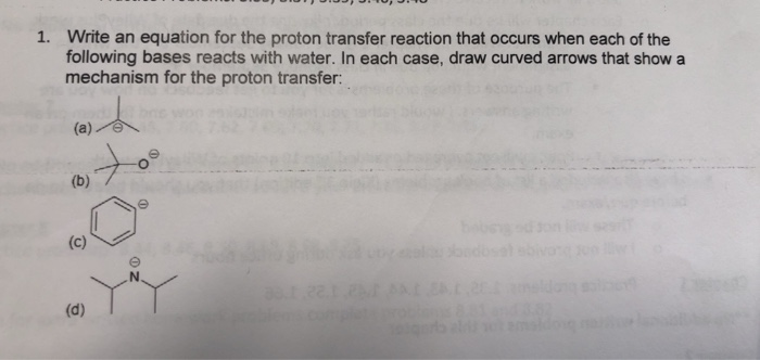 Solved 1. Write an equation for the proton transfer reaction | Chegg.com