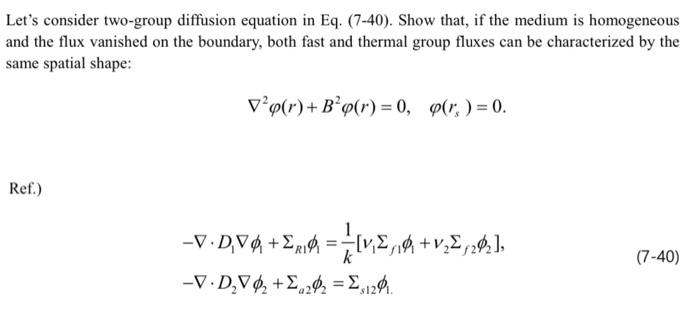 Solved Lets Consider Two Group Diffusion Equation In Eq