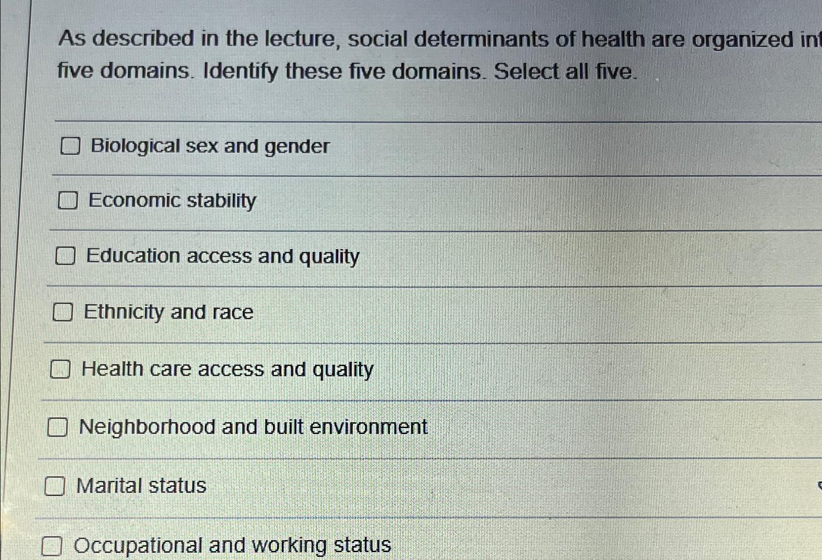 Solved As described in the lecture, social determinants of | Chegg.com