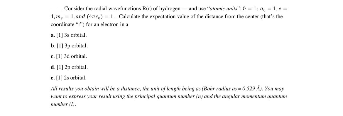 Solved Consider The Radial Wavefunctions R R ﻿of Hydrogen —