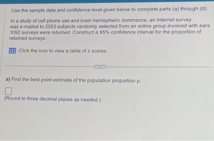 Solved Use the sample data and confidence level given below | Chegg.com