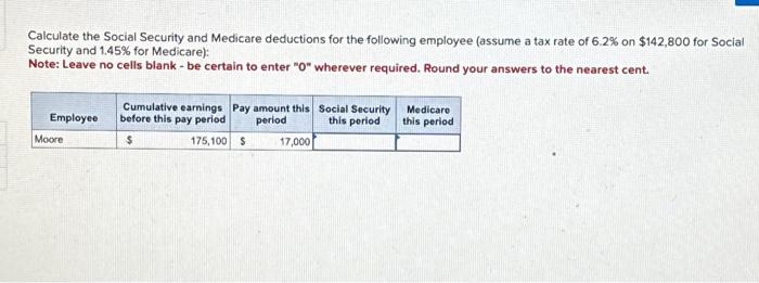 Solved Calculate the Social Security and Medicare deductions | Chegg.com