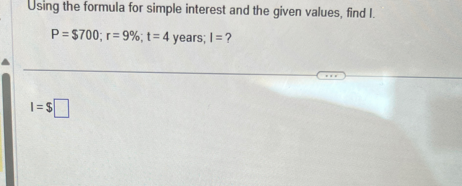 Solved Using the formula for simple interest and the given | Chegg.com