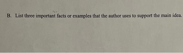 B. List three important facts or examples that the | Chegg.com