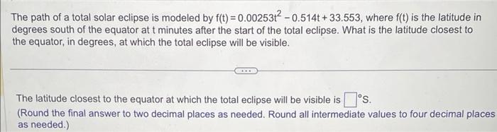 Solved The path of a total solar eclipse is modeled by | Chegg.com