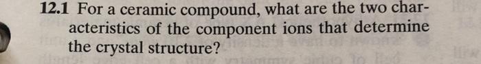 Solved 12.1 For a ceramic compound, what are the two char- | Chegg.com