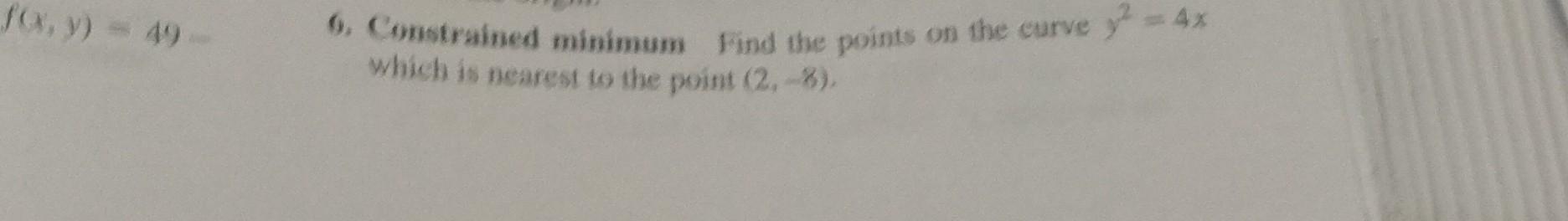 Solved f(x,y)=49 6. Constrained minimum Find the points on | Chegg.com