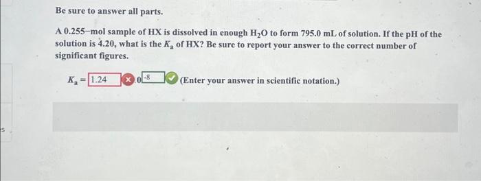 Solved Be sure to answer all parts. A 0.255-mol sample of HX | Chegg.com