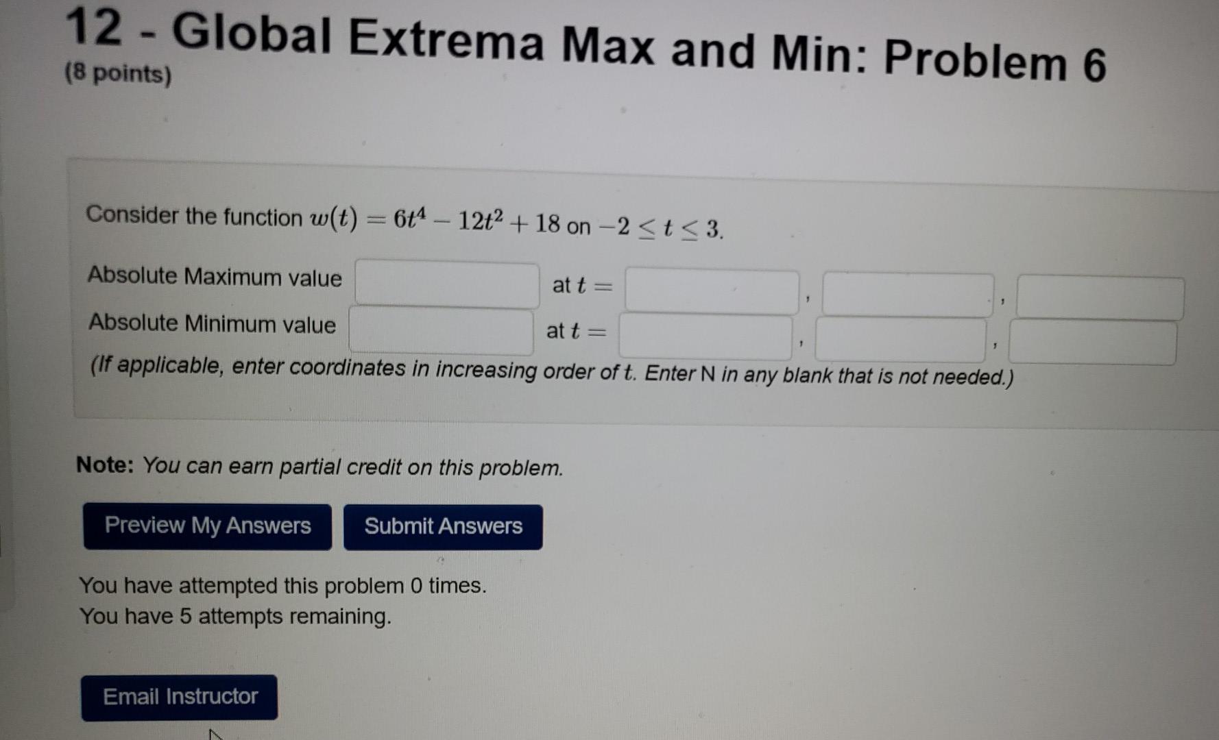 Solved 12 - Global Extrema Max and Min: Problem 6 - (8 | Chegg.com