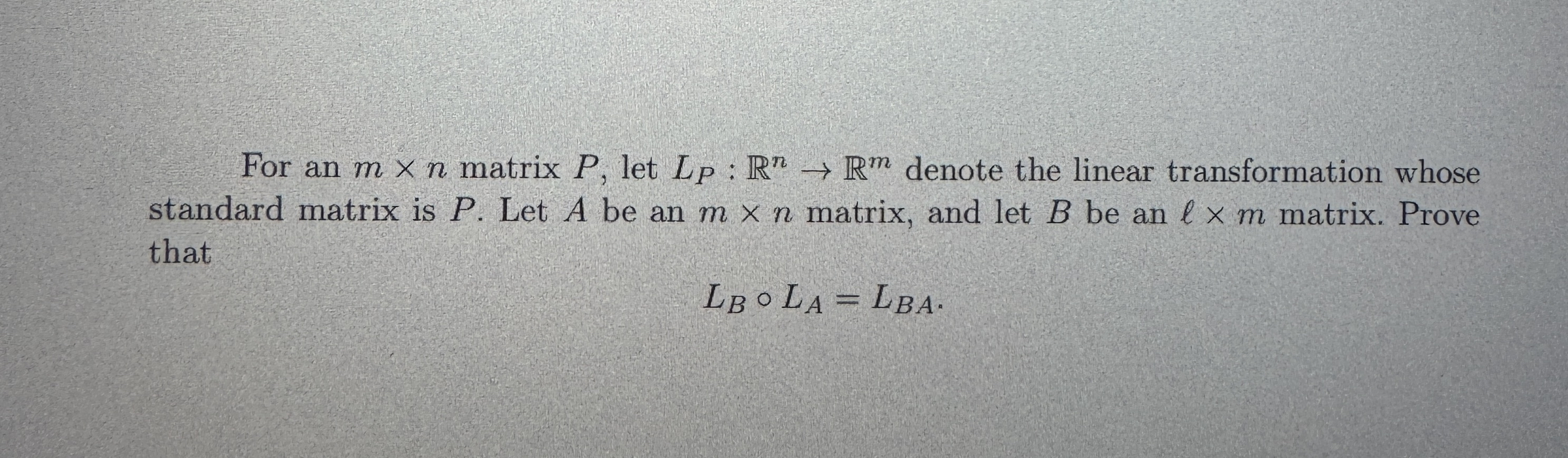 Solved For an m×n ﻿matrix P, ﻿let LP:Rn→Rm ﻿denote the | Chegg.com