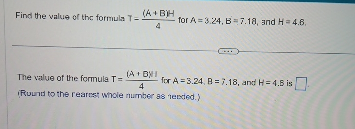 Solved Find the value of the formula T=(A+B)H4 ﻿for | Chegg.com