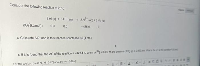 [Solved]: Consider the following reaction at 25C : 2Al(s)+