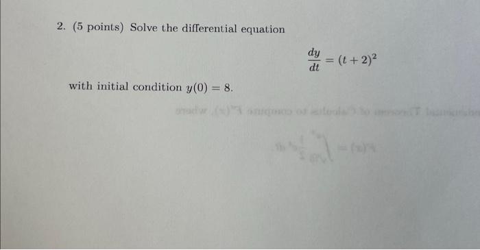 Solved 2. (5 points) Solve the differential equation | Chegg.com
