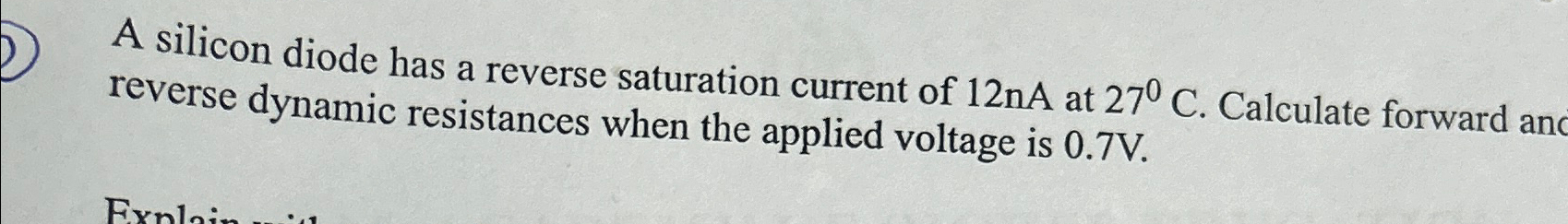 Solved A silicon diode has a reverse saturation current of | Chegg.com
